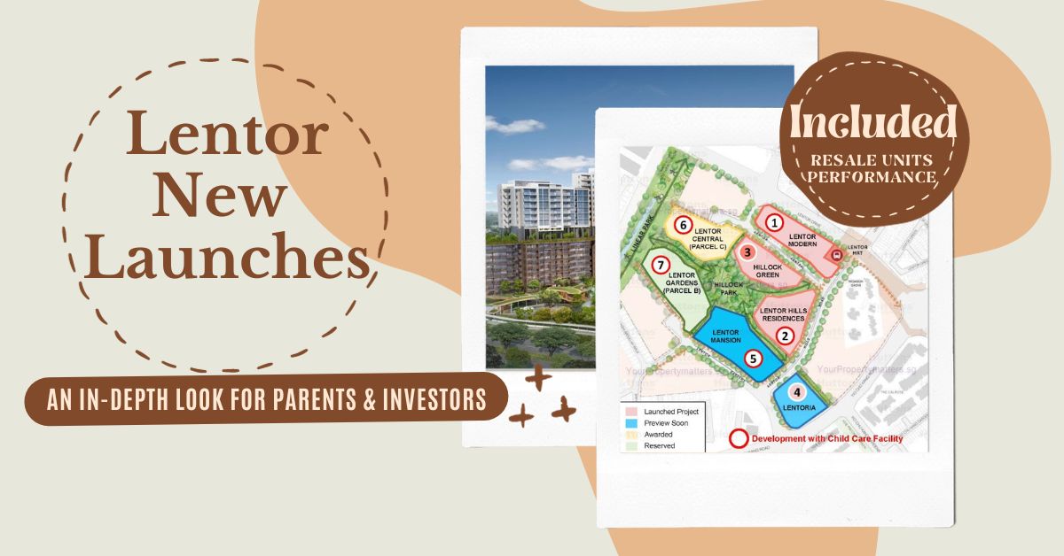 Lentor New Launches: An In-Depth Look For Parents & Investors